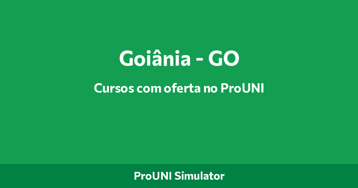 Goiânia - GO - ProUNI Simulator